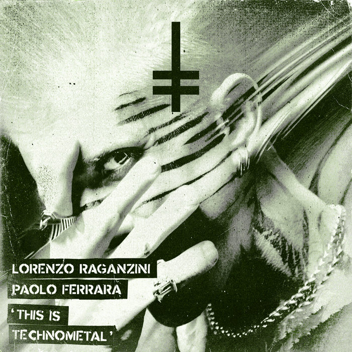 This Is TechnoMetal | Lorenzo Raganzini & Paolo Ferrara | HEX Recordings - Techno movement