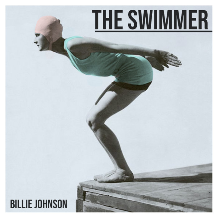 The Swimmer | Billie Johnson | Billie Johnson & the flyin' flowerpots