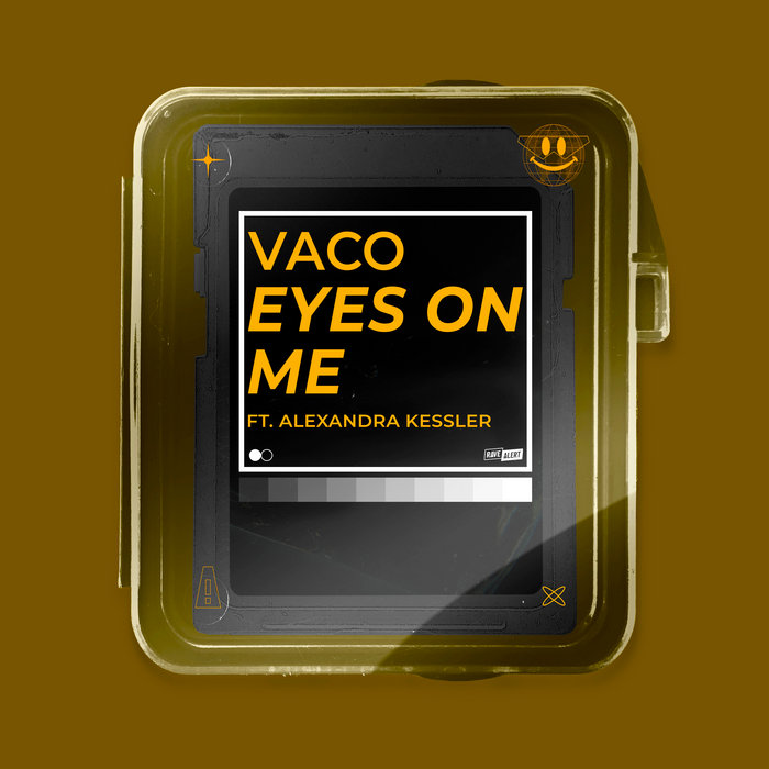 EYES ON ME | VACO | Rave Alert