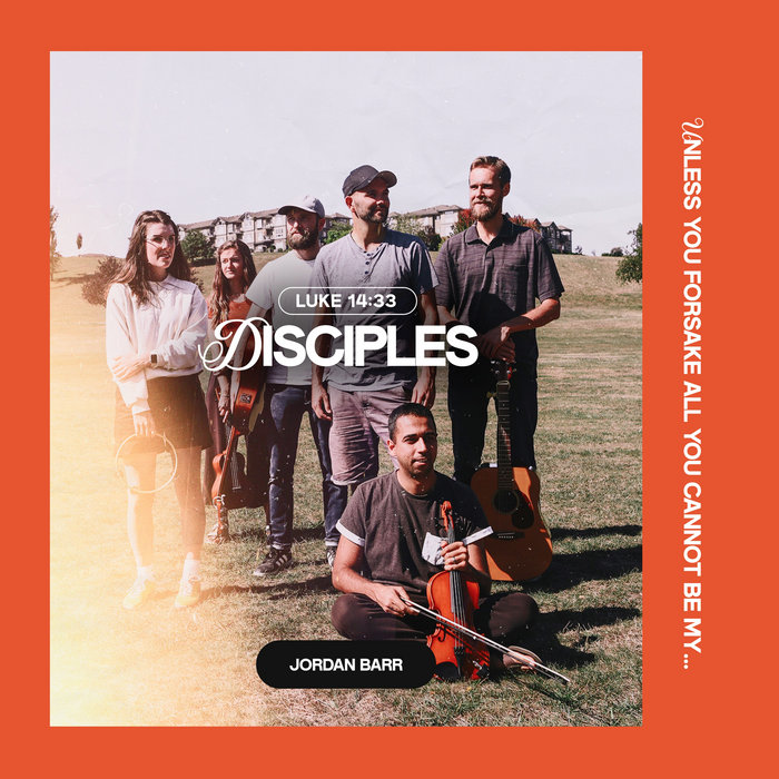 Disciples (2024 album) | Jordan Barr