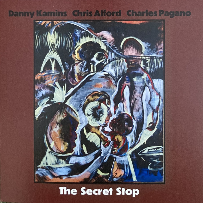 The Secret Stop | Chris Alford/Charles Pagano/Danny Kamins