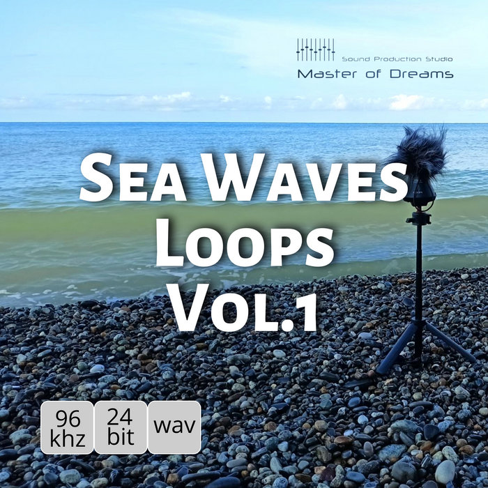 Sea Waves Loops Vol.1 [24Bit / 96kHz] | Sound Creator (Royalty-Free ...