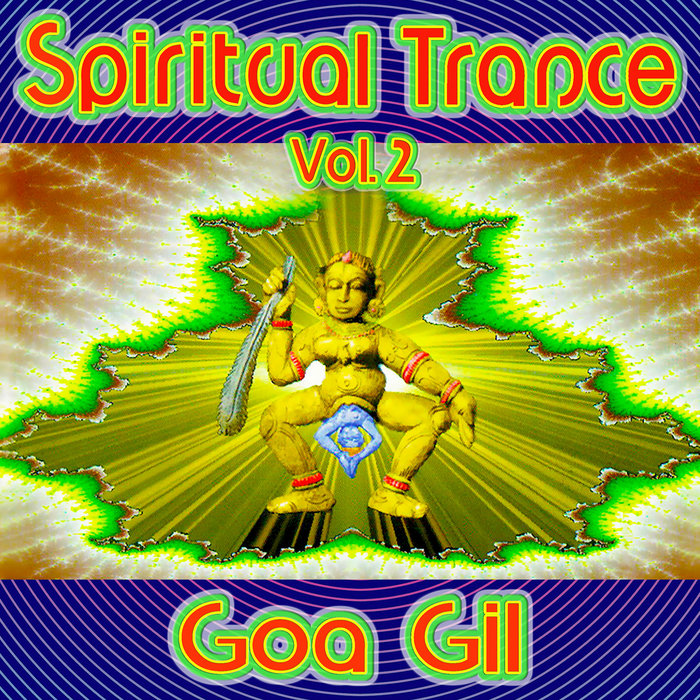 Spiritual Trance Vol. 2 | Goa Gil | Avatar Records