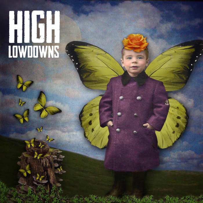 High Lowdowns | HighLowdowns