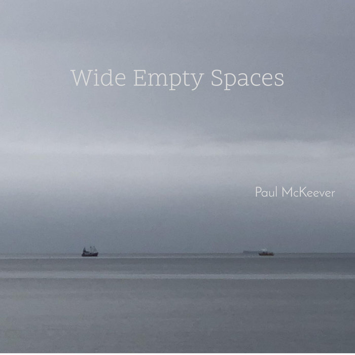 Wide Empty Spaces | Paul McKeever