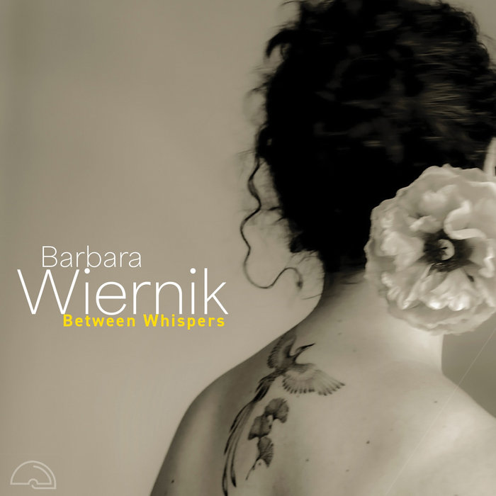 Between Whispers | Barbara Wiernik | IGLOO Records