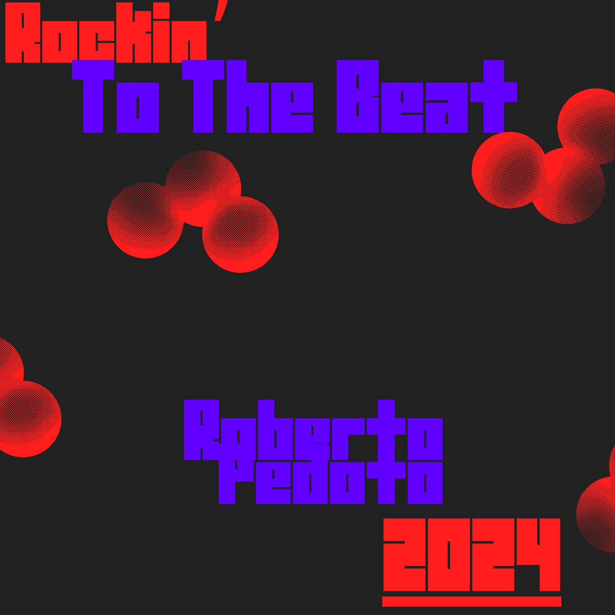 Rockin' To The Beat | Roberto Pedoto