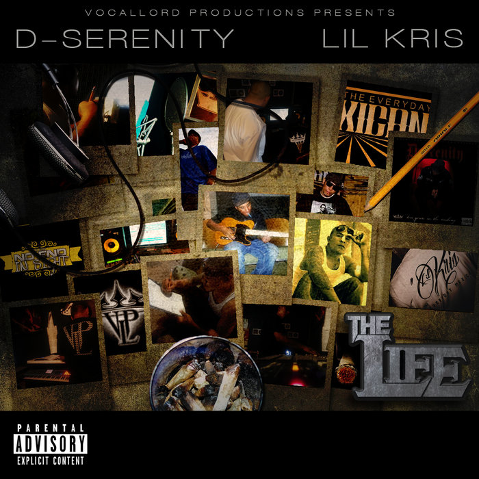 The Life | D-Serenity & Lil Kris | VLP