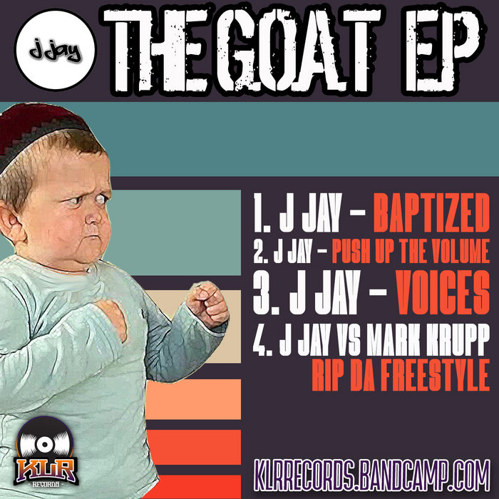 J Jay - The G.O.A.T EP | KLR Records