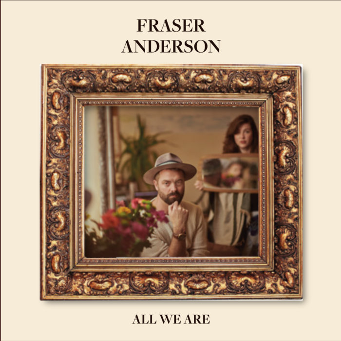 All We Are | fraser anderson