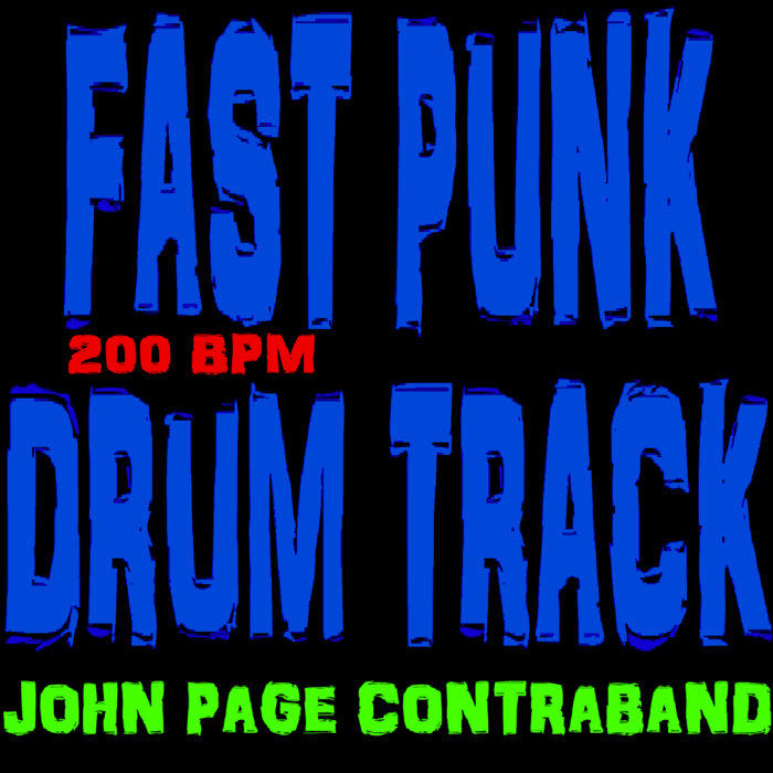 Fast Punk Drum Track 200 bpm | John Page Contraband