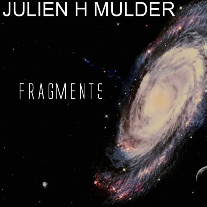 FRAGMENTS | Julien H Mulder