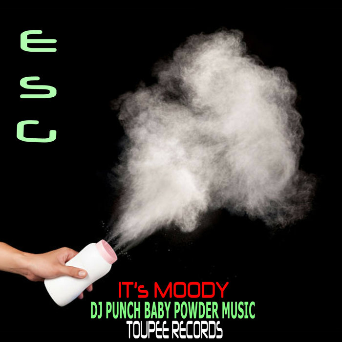 DJ PUNCH - IT'S MOODY (Baby Powder Music Mix) | Dj Punch