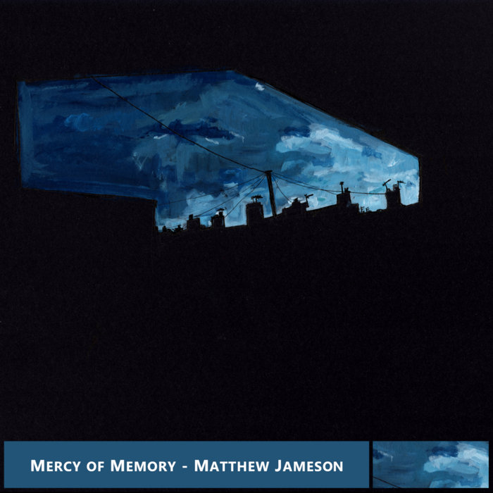 Mercy of Memory | Matthew Jameson