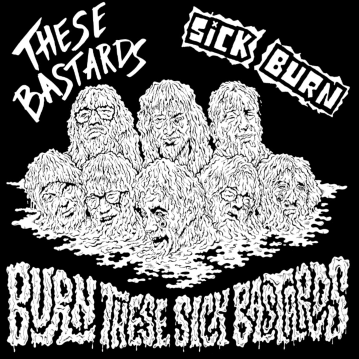 Burn These Sick Bastards | These Bastards / Sick Burn | Alimentary Music