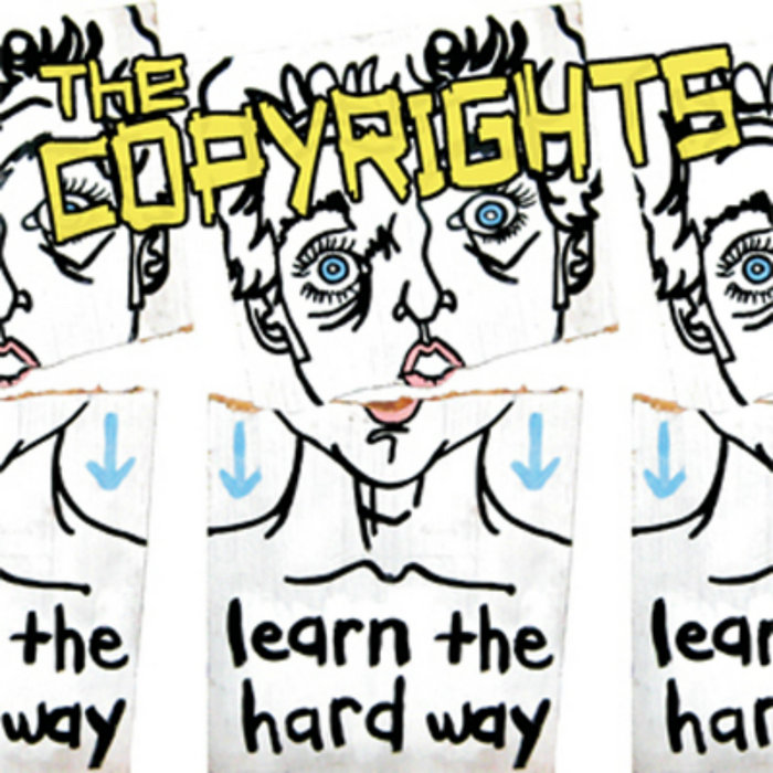 Learn The Hard Way | The Copyrights