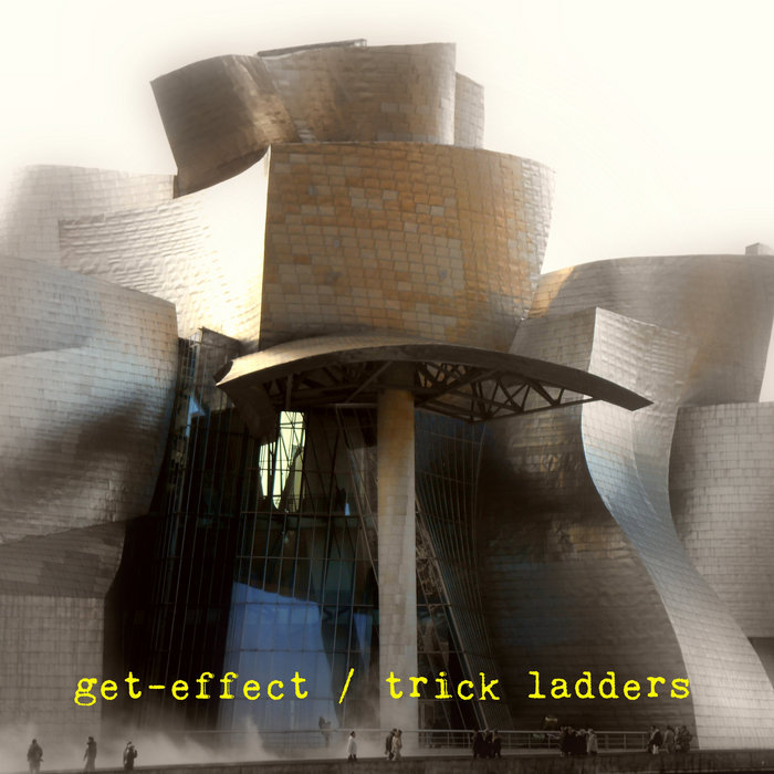 Trick Ladders | get- effect | Vanguardista Records