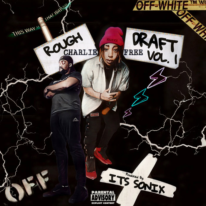 Rough Draft Vol.1 | Charlie Free
