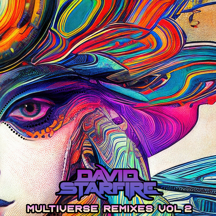 Multiverse Remixes Vol. 2 | David Starfire