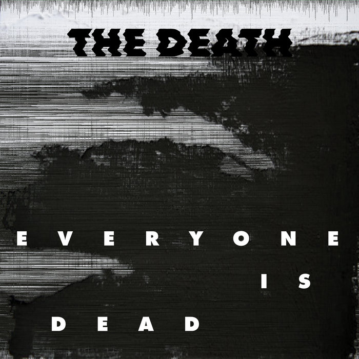 Everyone Is Dead | The Death
