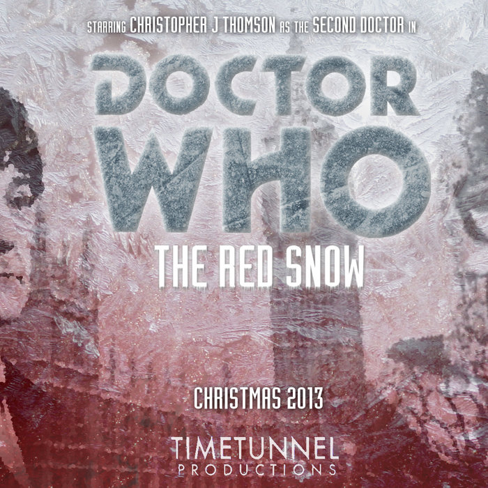 Doctor Who - The Red Snow (Christmas Special) | Christopher J Thomson