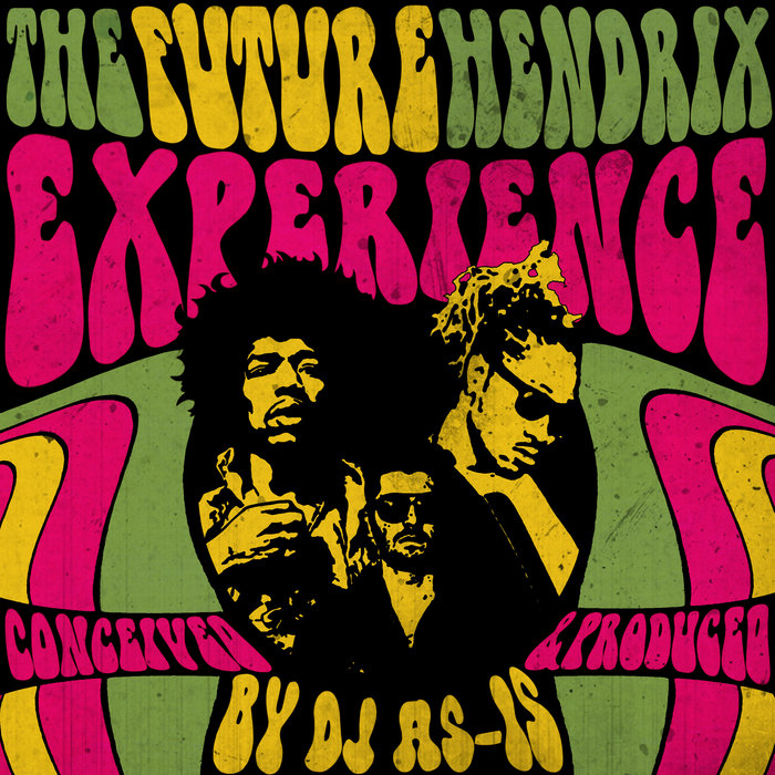 The Future Hendrix Experience | DJ As-Is