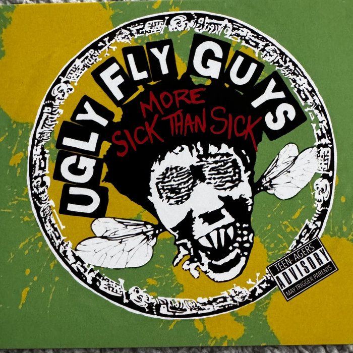 More Sick Than Sick | Ugly Fly Guys | Flying Skull Records