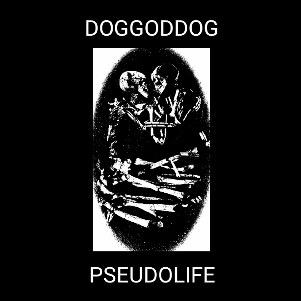 Pseudolife | doggoddog