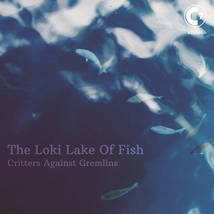The Loki Lake Of Fish | Critters Against Gremlins | C7Label