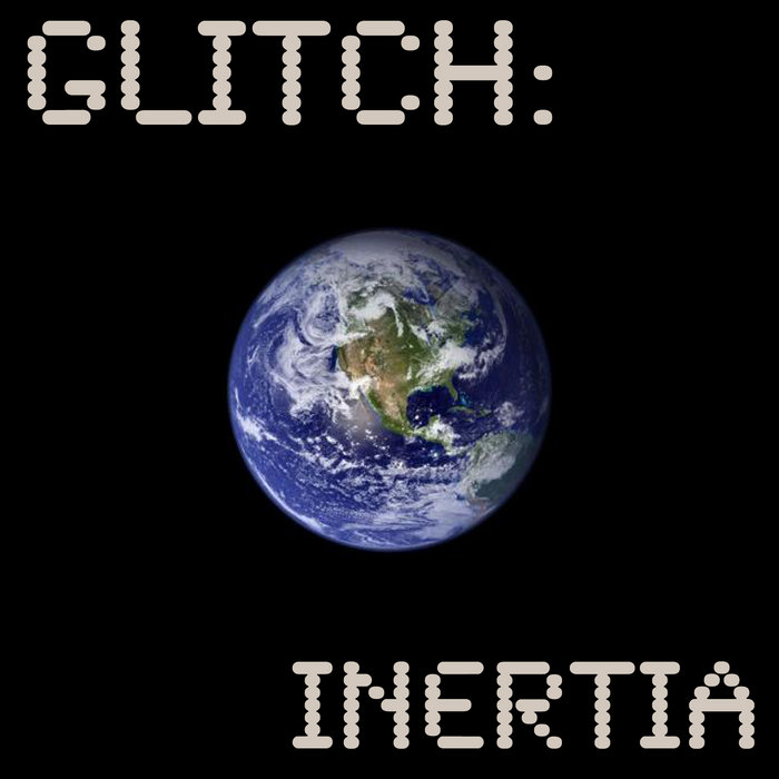 Inertia (Remastered) | Glitch | Defective Records