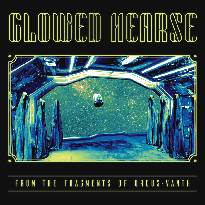 From the Fragments of Orcus-Vanth | Glowed Hearse