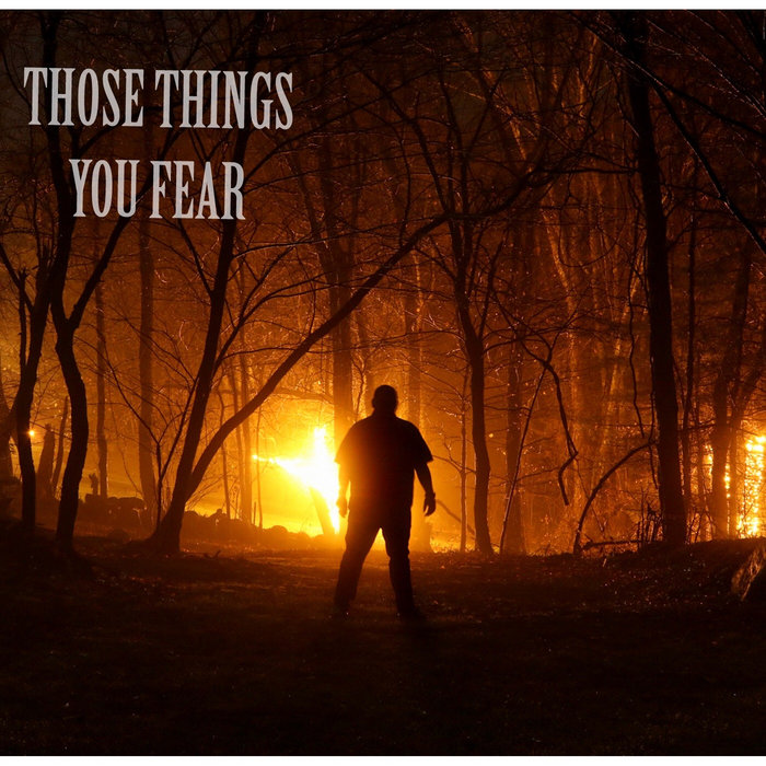 Those Things You Fear | Jonathan Hislop