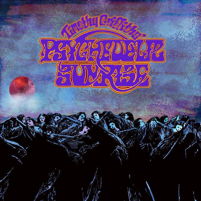 Timothy Griffiths' Psychedelic Sunrise | TIMOTHY GRIFFITHS' PSYCHEDELIC ...