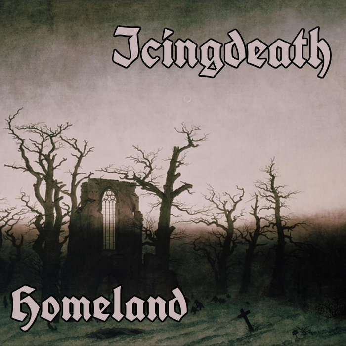 Homeland | Icingdeath | Dungeon Synth / Dark Ambient
