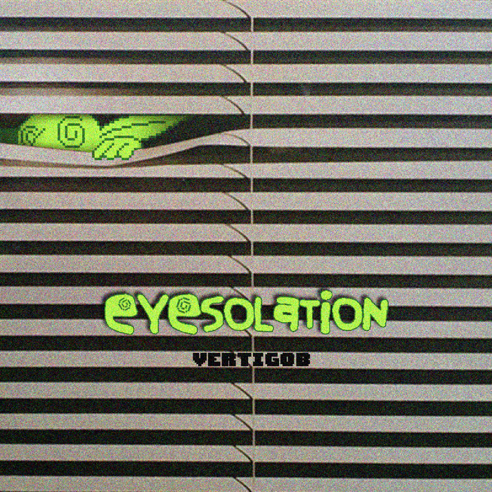 Eyesolation Mixtape | Vertigob