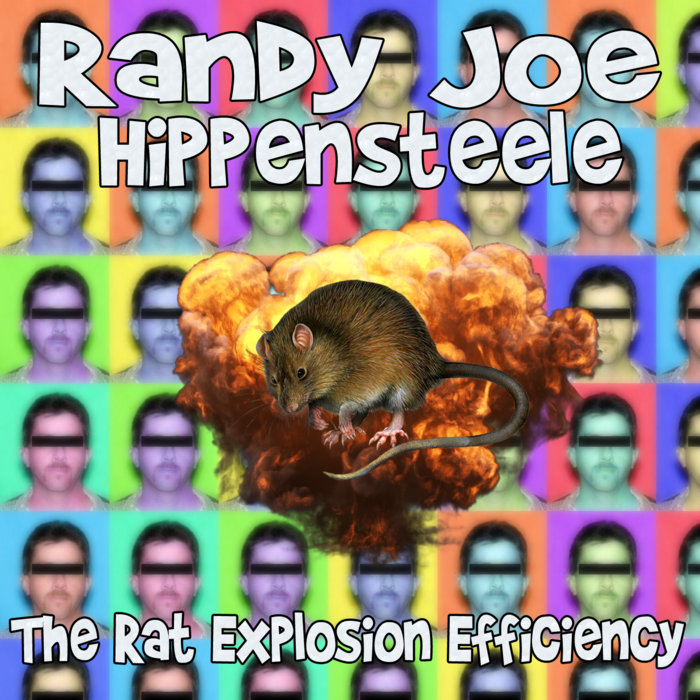 The Rat Explosion Efficiency | Randy Joe Hippensteele