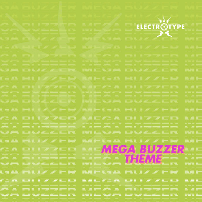 Mega Buzzer Theme | Electrotype
