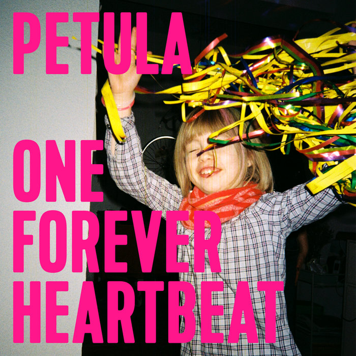 One Forever Heartbeat | PETULA