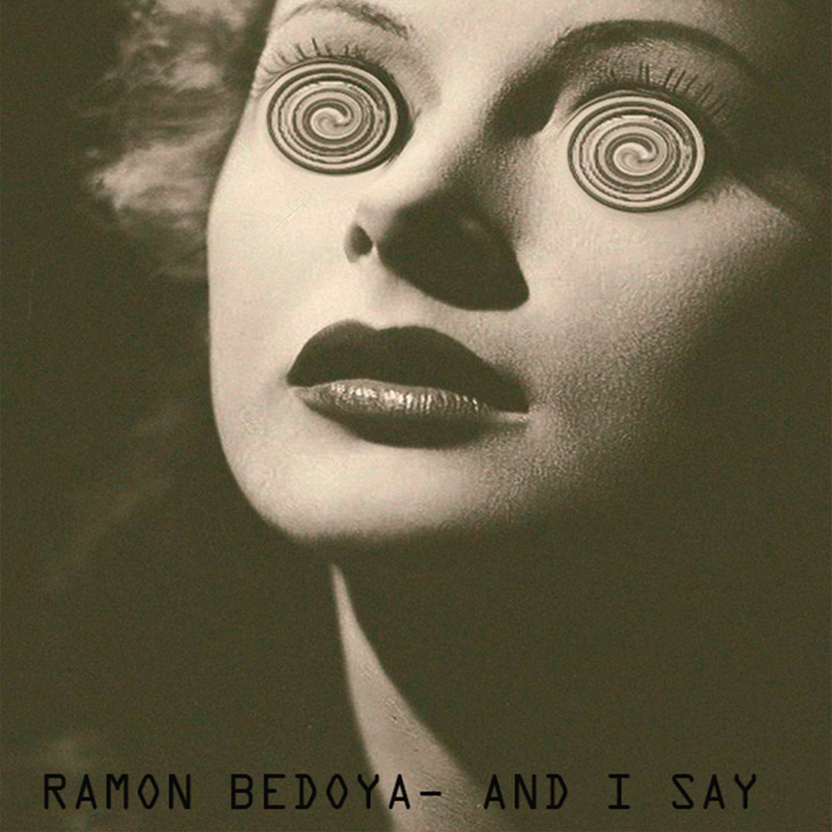 Ramon Bedoya - And I Say | Ramon Bedoya