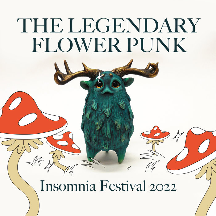 Insomnia Festival 2022 | The Legendary Flower Punk