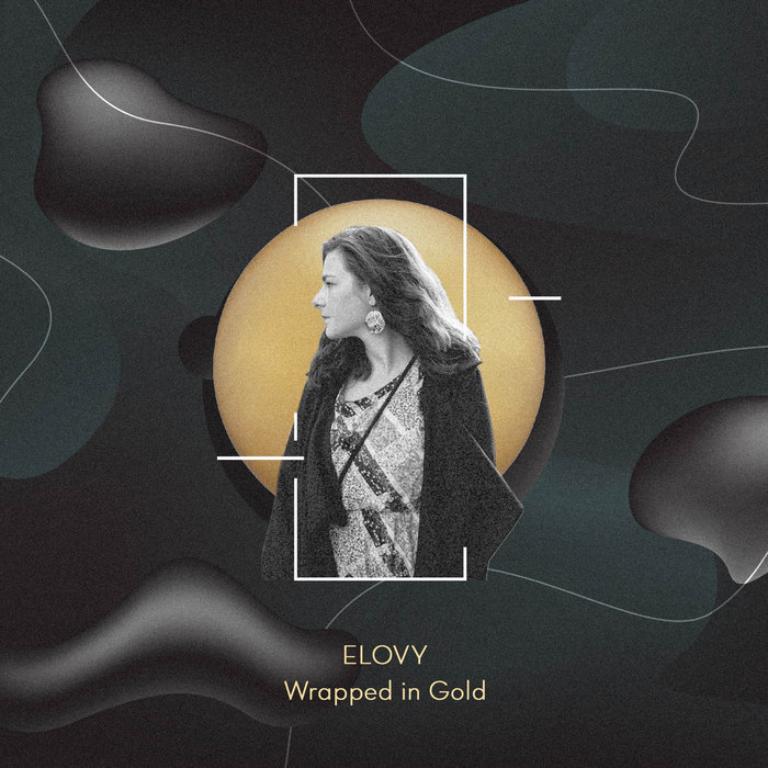 Wrapped In Gold | Elovy