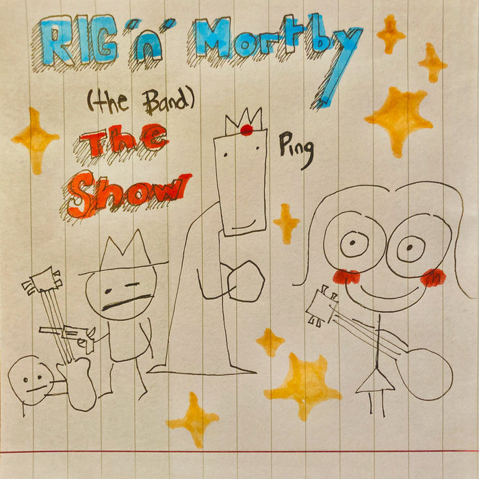Rig 'n' Mortby (the band) The Show | Rig 'n' Mortby