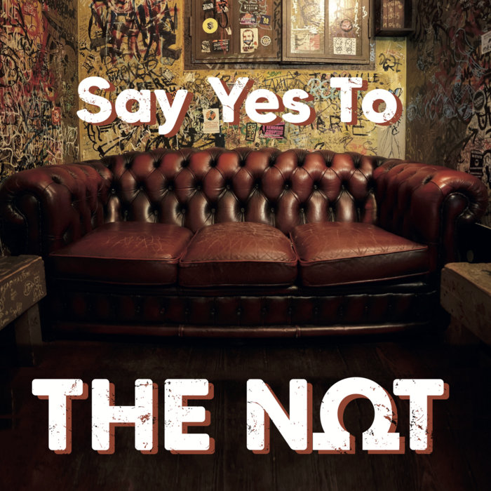 Say Yes To The N𝛀T | The NOT
