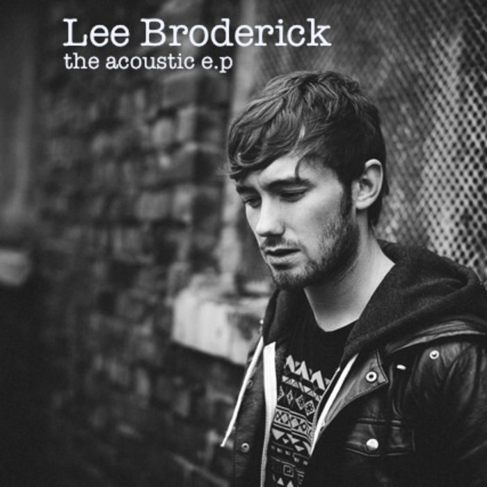 The Acoustic E.P | Lee Broderick