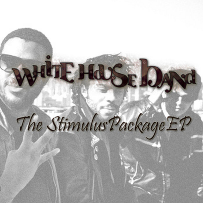 #TheStimulusPackageEP - RADIO Version | The White House Band