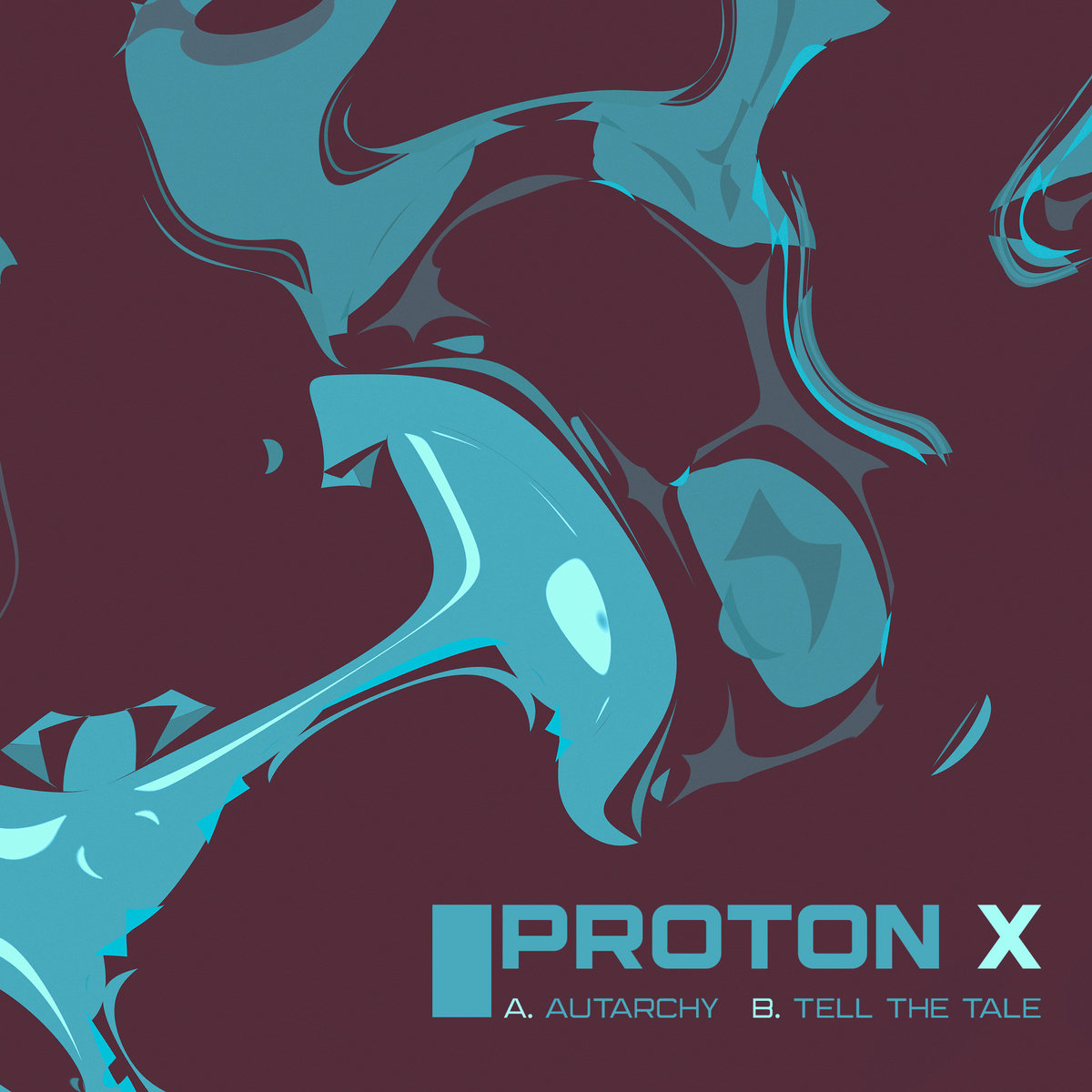 Proton X Autarchy/Tell The Tale | ProtonKid