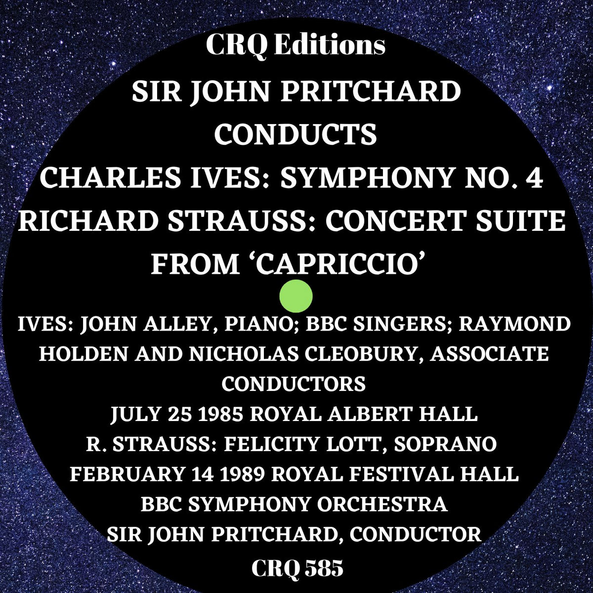 CRQ 585 SIR JOHN PRITCHARD CONDUCTS CHARLES IVES AND RICHARD STRAUSS ...