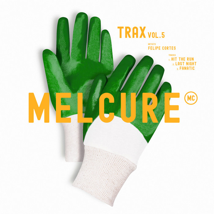 TRAX VOL. 5 | Felipe Cortes | MELCURE