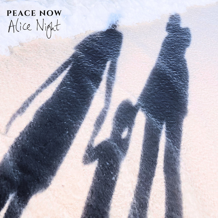 Peace Now | Alice Night