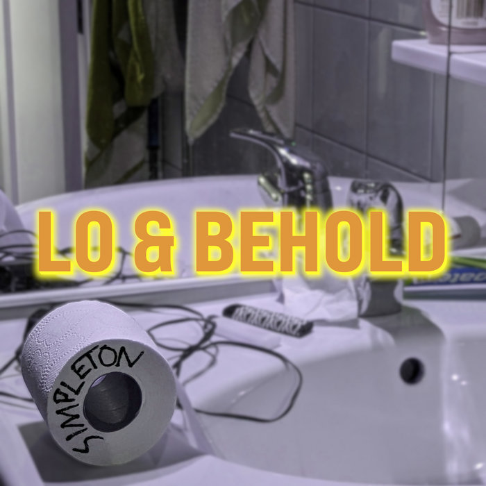 Simpleton | Lo & Behold